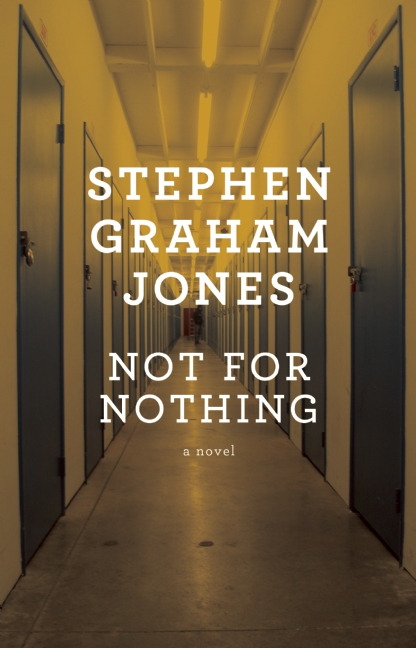 Not for Nothing: the Dirt – Stephen Graham Jones